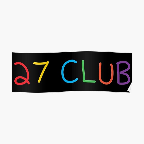 "27 Club" Poster by VanillaBubble | Redbubble