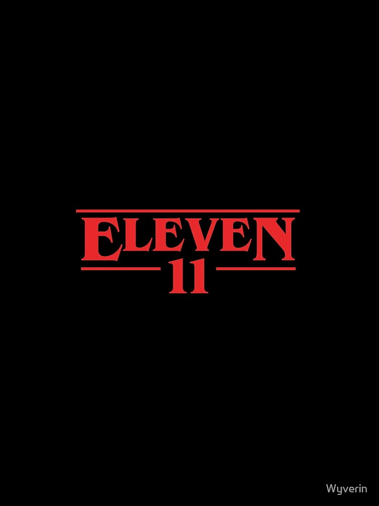 "Eleven Stranger Things Style Logo" Sleeveless Top by Wyverin | Redbubble