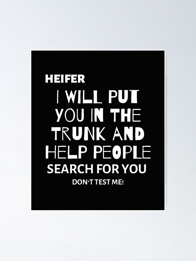 "Funny Heifer design " Poster by sultanahst | Redbubble