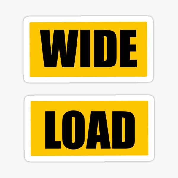 Wide Load Gifts & Merchandise | Redbubble
