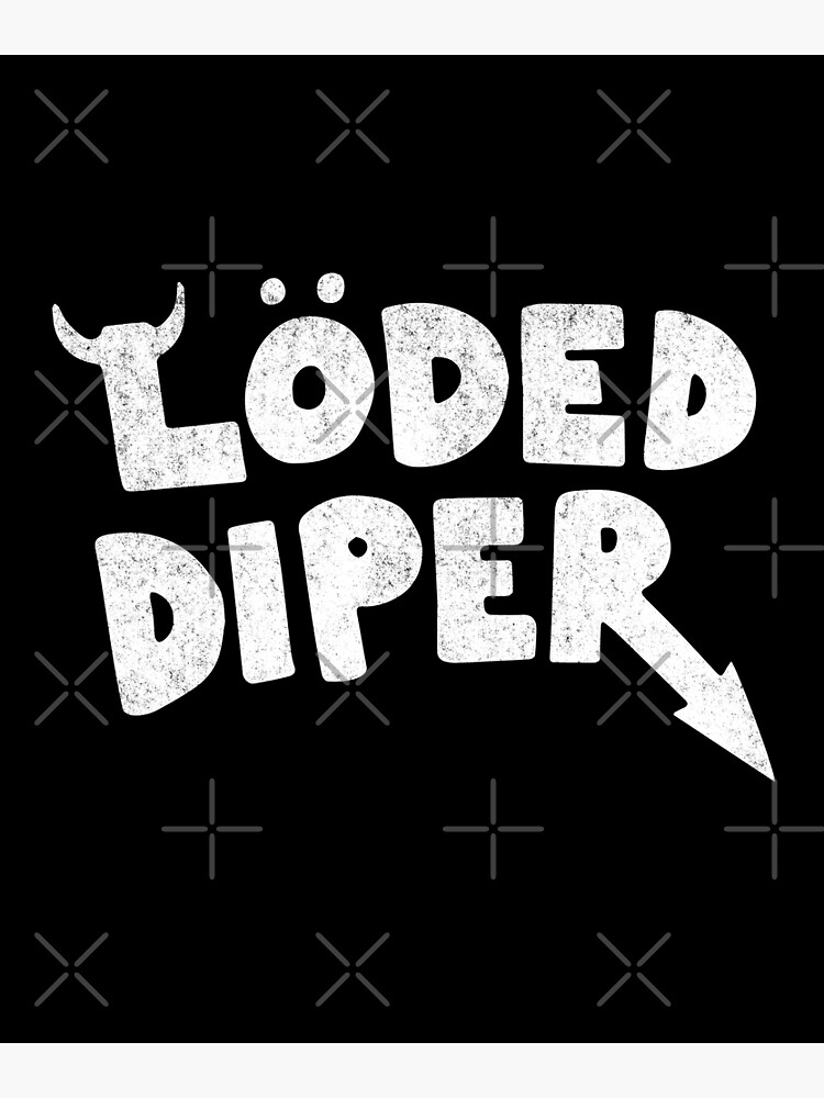 "Loded Diaper" Poster for Sale by Primotees | Redbubble