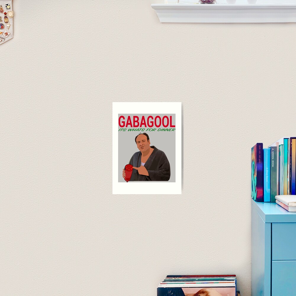 "Gabagool - It's What's For Dinner - Tony Soprano" Art Print by ...