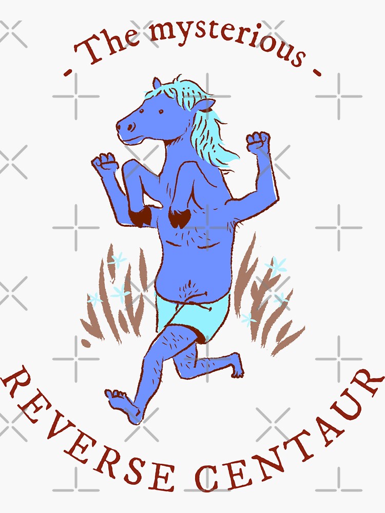 "MYSTERIOUS REVERSE CENTAUR MINTED" Sticker for Sale by CharlieCreator ...