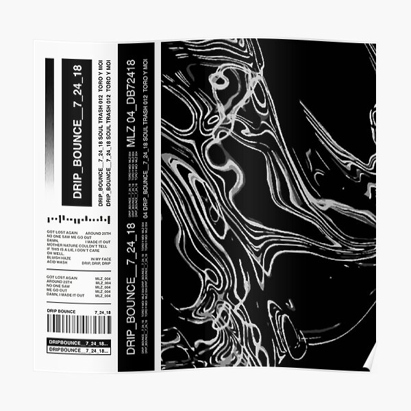 "DRIP BOUNCE _ 7_24_18" Poster for Sale by michol | Redbubble