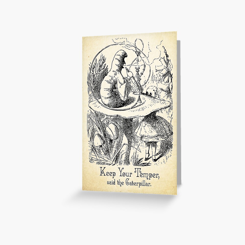 "Alice in Wonderland Quote - Keep Your Temper - Caterpillar Quote ...