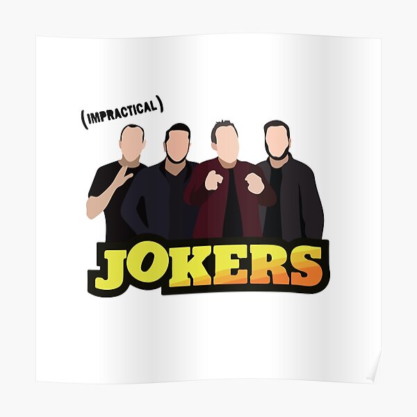 Impractical Jokers Posters | Redbubble