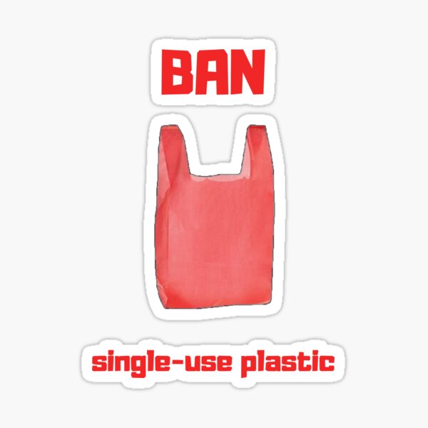"Ban Single-use Plastic" Sticker by Bagaro | Redbubble