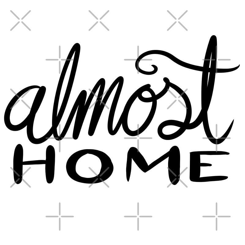"Almost Home - MercyMe" by danielleartsy | Redbubble