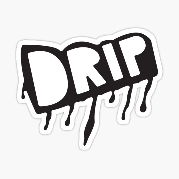 Dripp Gifts & Merchandise for Sale | Redbubble