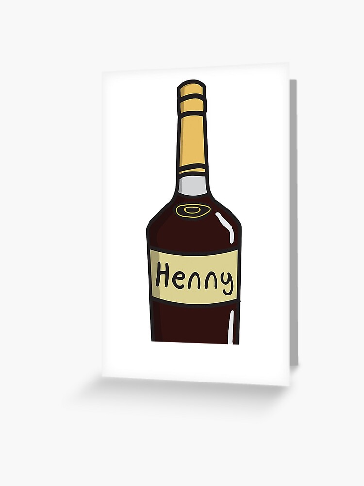 "Henny" Greeting Card for Sale by bigmikeart | Redbubble