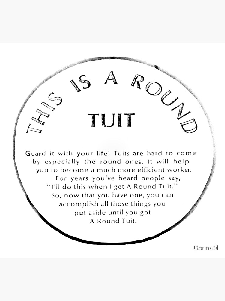 "Round Tuit" Poster for Sale by DonnaM | Redbubble