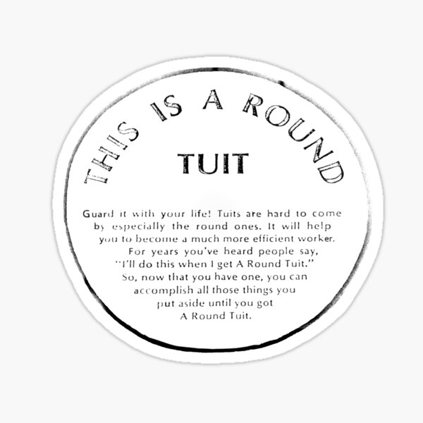 "Round Tuit" Sticker for Sale by DonnaM | Redbubble