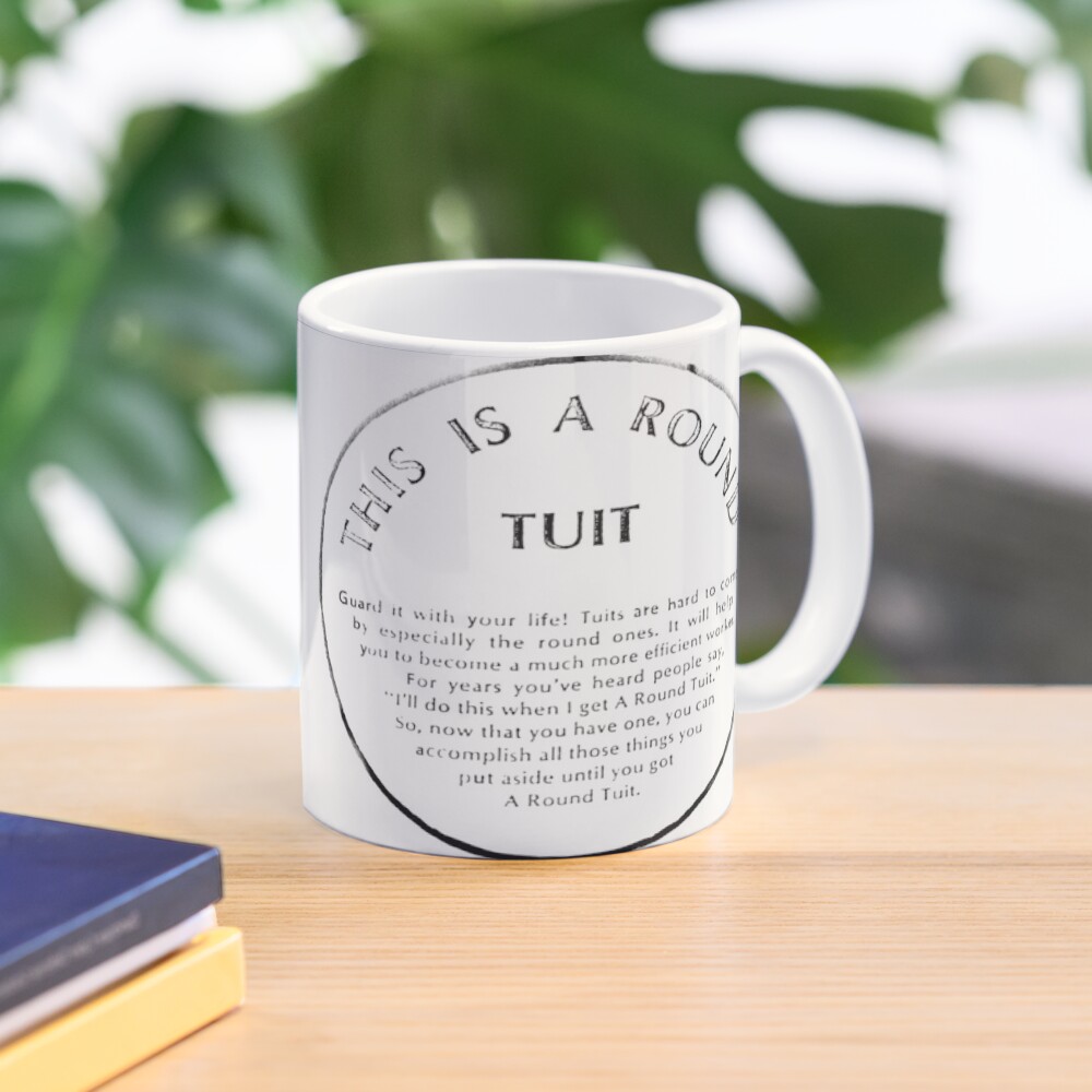 "Round Tuit" Coffee Mug for Sale by DonnaM | Redbubble