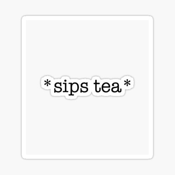"Sips tea meme" Sticker by yassinn | Redbubble