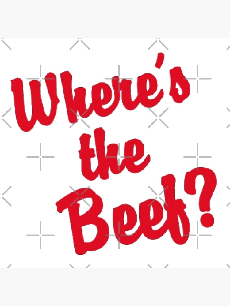"Where’s The Beef?" Poster for Sale by PopCultureWow | Redbubble