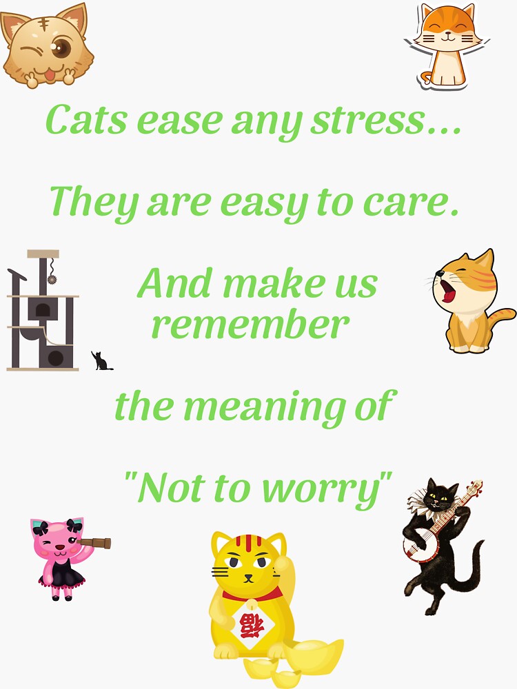 "Cats ease any stress" Sticker by rakuminandkuki | Redbubble