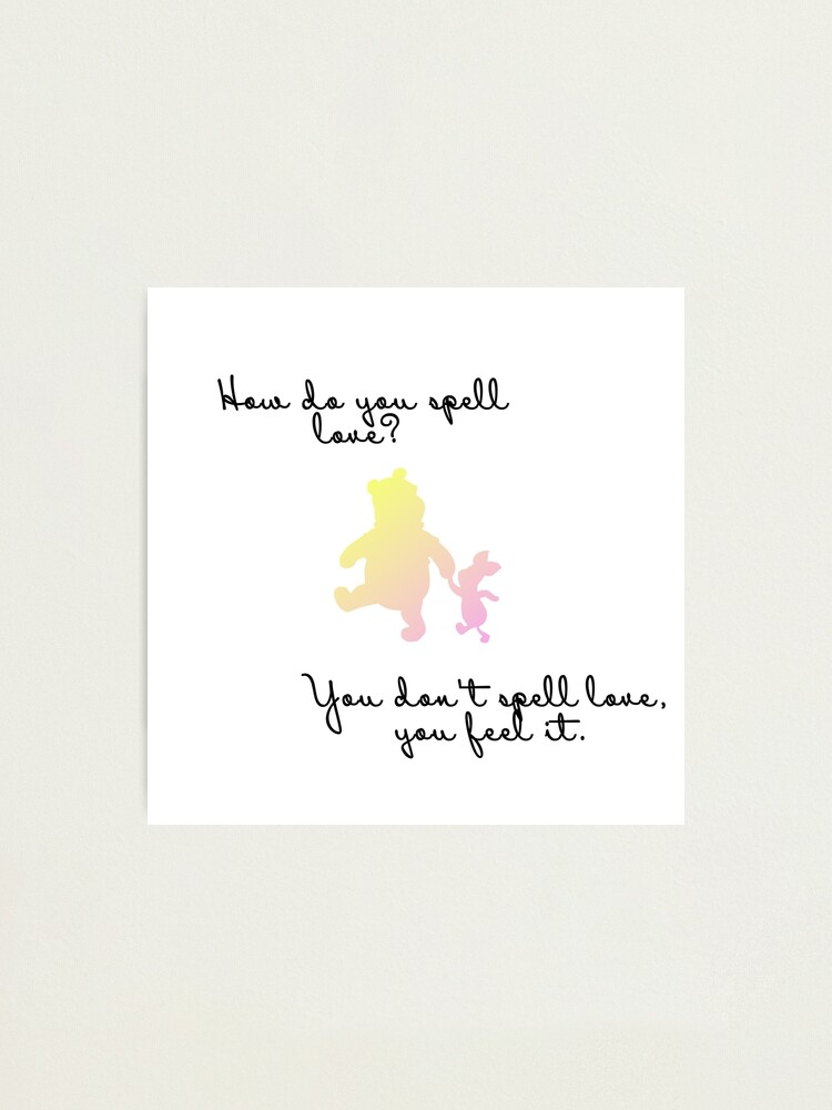 "how do you spell love?" Photographic Print by emma-johnston | Redbubble