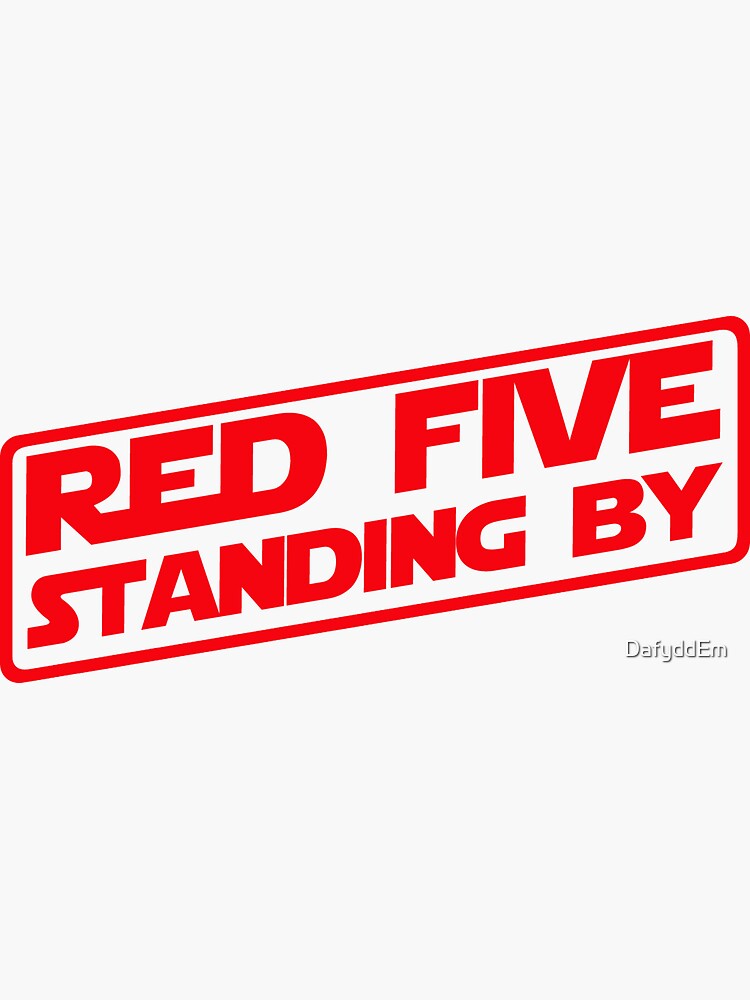 "Red Five Standing By 2" Sticker for Sale by DafyddEm | Redbubble