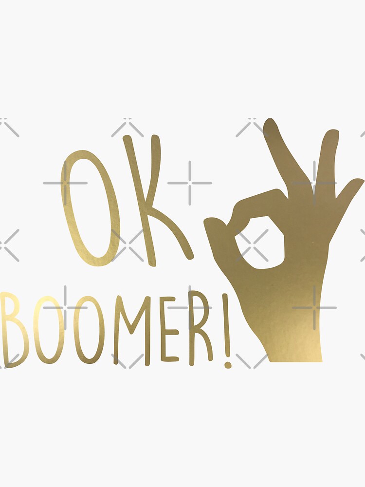 "OK BOOMER! Gold" Sticker for Sale by Designs111 | Redbubble