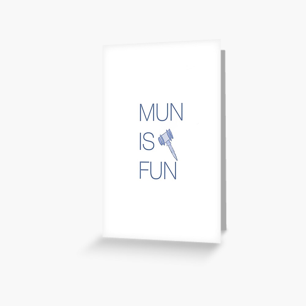 "MUN is fun" Greeting Card by amarihuangg | Redbubble