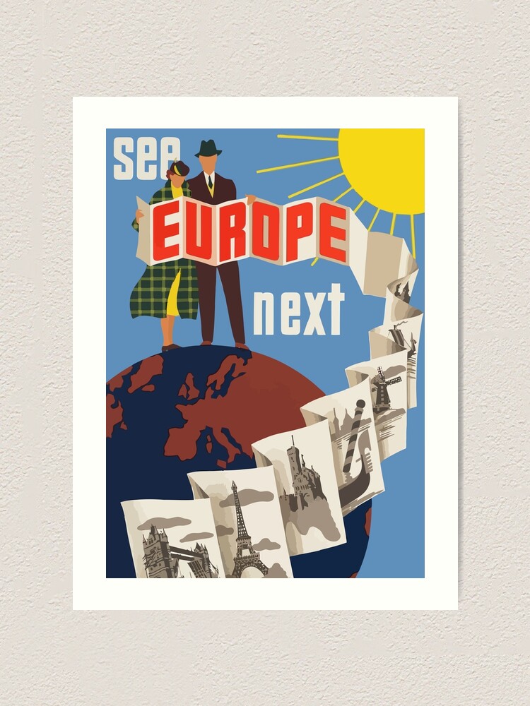 "Vintage Europe Poster - See Europe Next" Art Print for Sale by ...