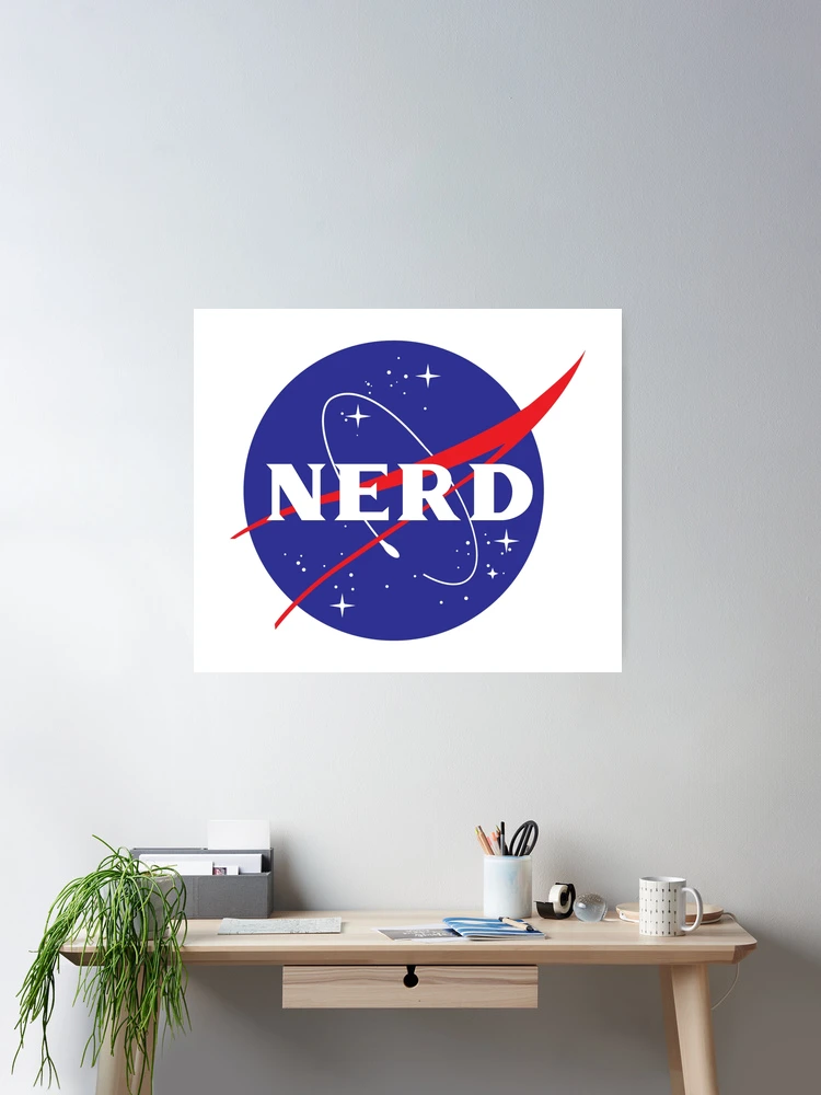 Nasa Nerd Funny Nerd Nasa Logo Parody" Poster By ELKaito | Redbubble