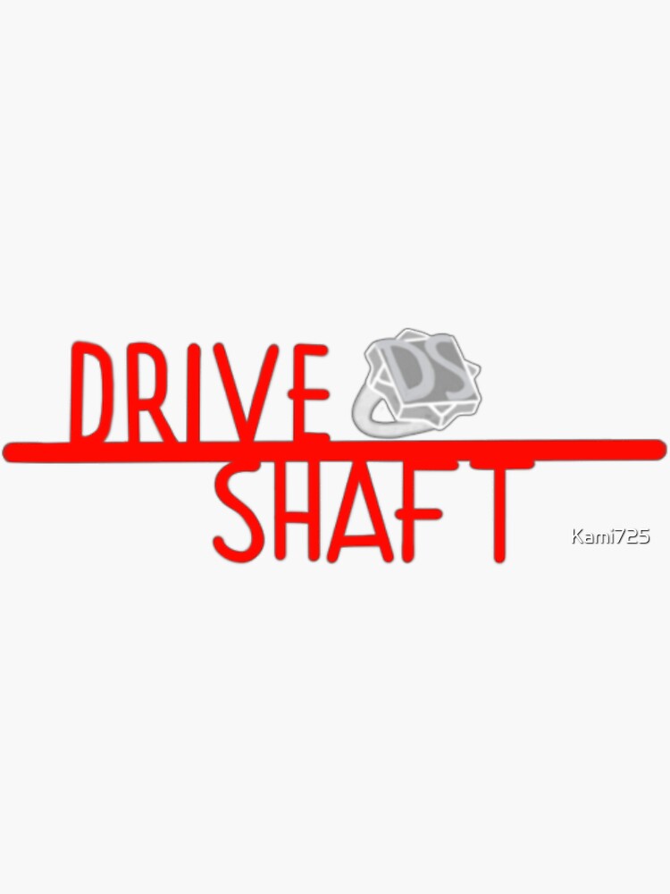 "Drive Shaft " Sticker for Sale by Kami725 | Redbubble