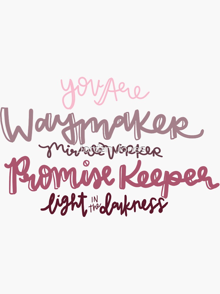 "Waymaker" Sticker for Sale by Jordan Jones | Redbubble