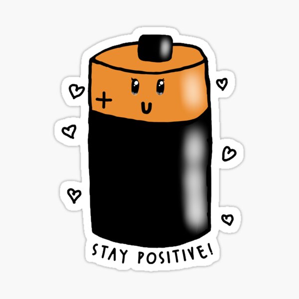 "Stay positive battery pun" Sticker for Sale by aimeetregunno | Redbubble