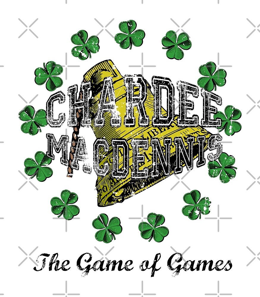 "Chardee MacDennis! The Game of Games!" by WatsonCreations | Redbubble