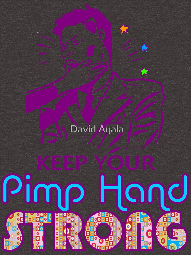 "Keep Your Pimp Hand Strong" Pullover Hoodie for Sale by DavidAyala ...
