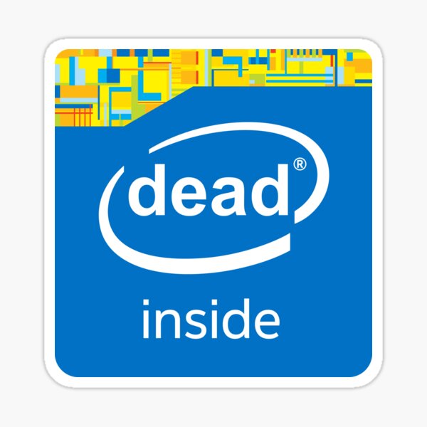 Intel Dead Inside Stickers | Redbubble