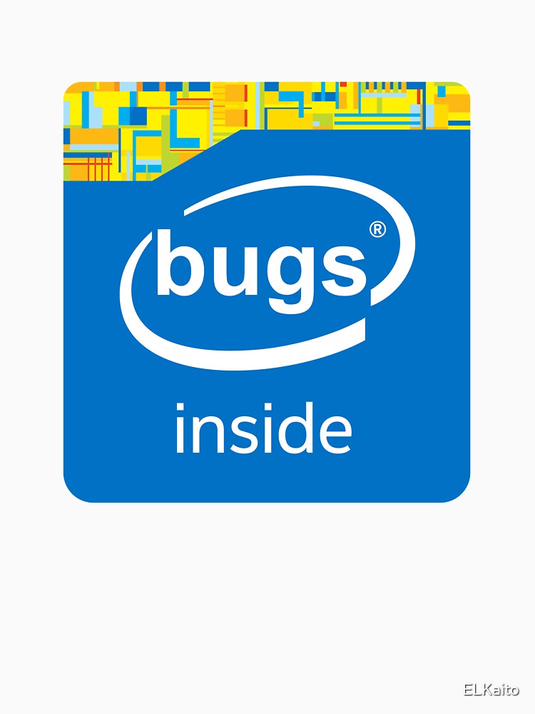 "Intel Bugs Inside Logo Meme" T-shirt for Sale by ELKaito | Redbubble ...