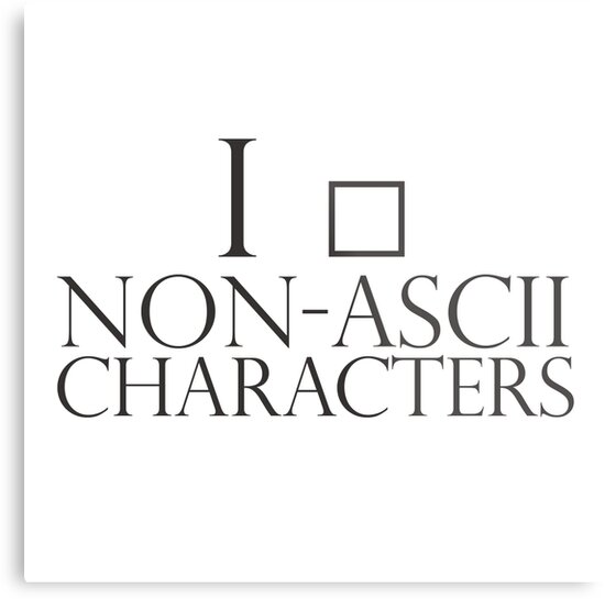 I Love Non ascii Characters Metal Prints By Giovybus Redbubble i-love-non-ascii-characters-metal-prints-by-giovybus-redbubble