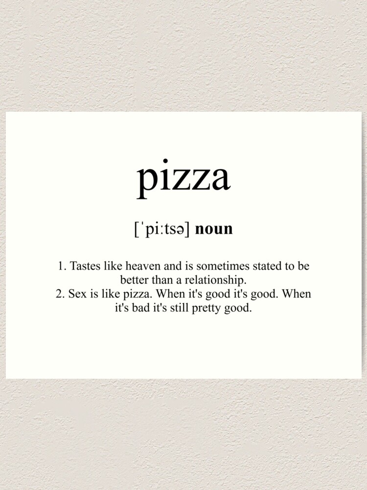 "Pizza Definition | Dictionary Collection" Art Print by Designschmiede ...