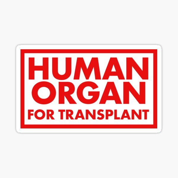 "Human Organ For Transplant" Sticker for Sale by adidabu | Redbubble