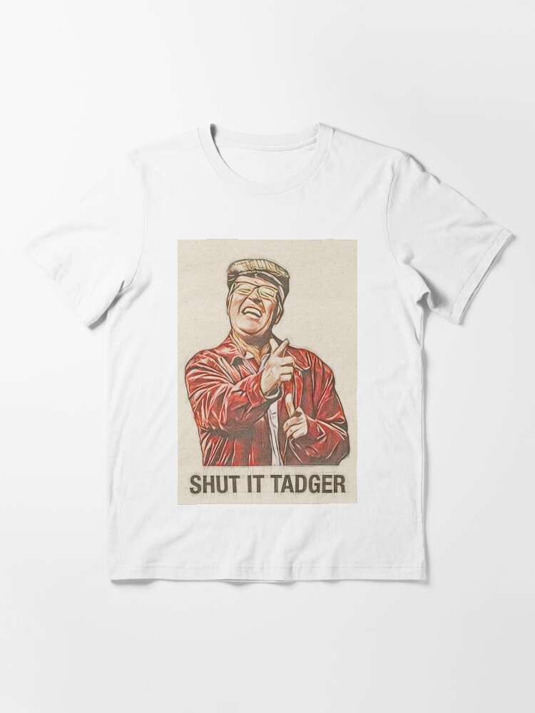 "Winston Ingram Shut it Tadger" T-shirt for Sale by AndythephotoDr ...