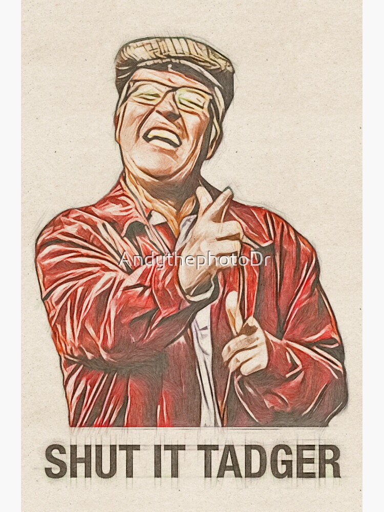 "Winston Ingram Shut it Tadger" Sticker for Sale by AndythephotoDr ...