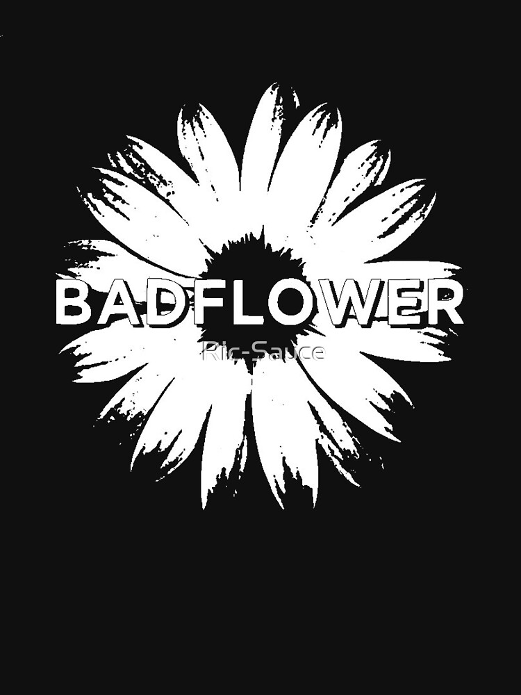 "Badflower Daisy" T-shirt for Sale by Ric-Sauce | Redbubble | badflower ...