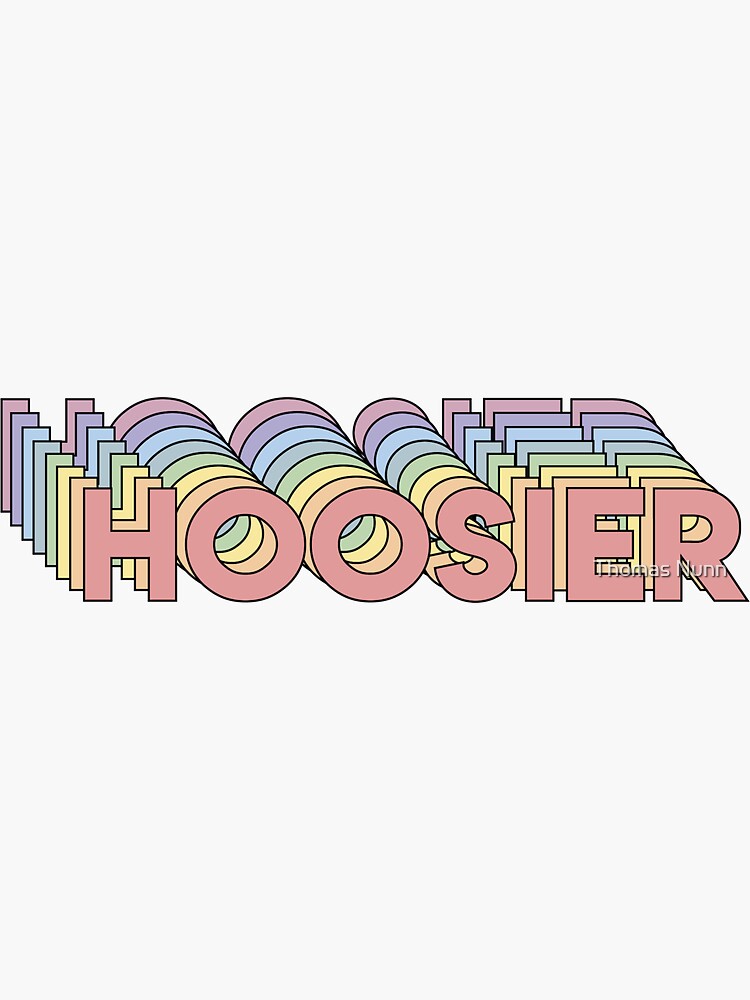 "Hoosier" Sticker for Sale by nunnotherthan | Redbubble