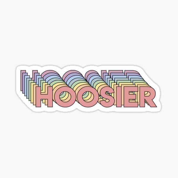 "Hoosier" Sticker for Sale by nunnotherthan | Redbubble