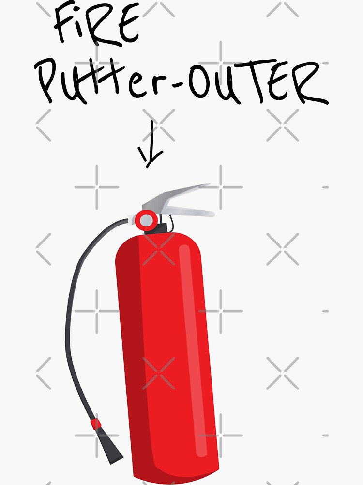 "Fire Putter Outer Fire Extinguisher" Sticker for Sale by rlguieb ...
