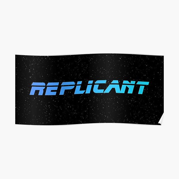 "Blade Runner Replicant Text" Poster by andrewjuliot | Redbubble