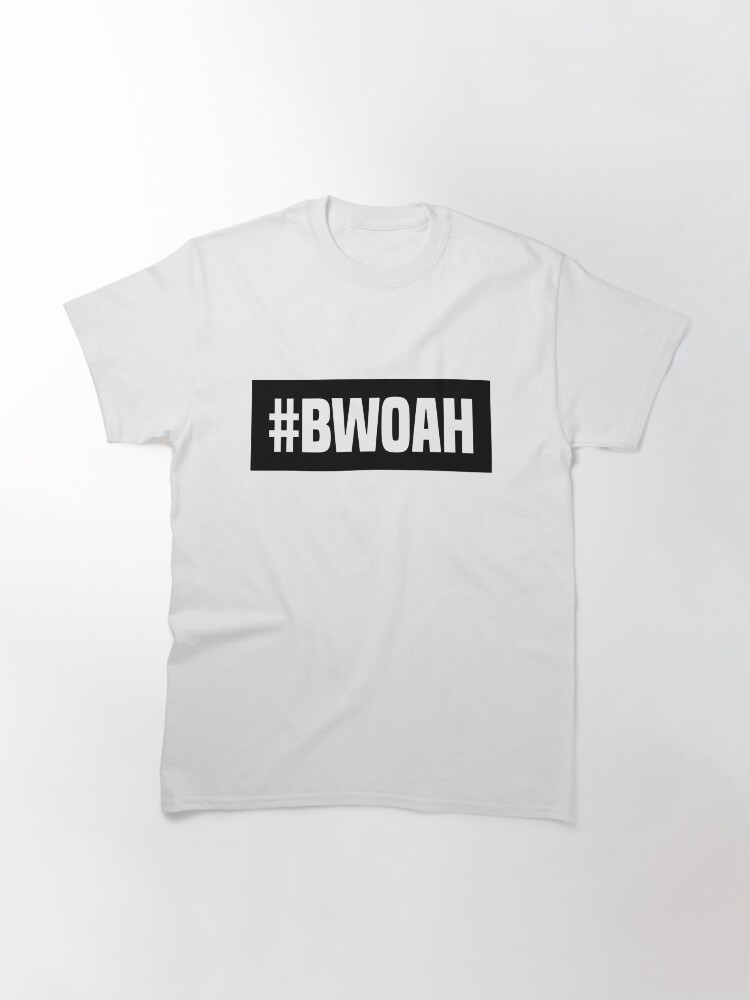 "#BWOAH" T-Shirt von Fastdept | Redbubble
