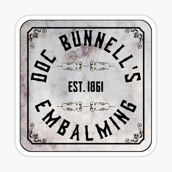 "Embalming The Dead with Doc Bunnell" Sticker by ModernPop | Redbubble