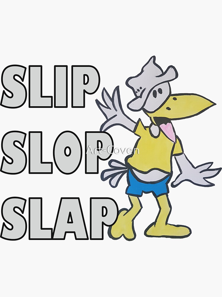 "Slip, Slop, Slap" Sticker for Sale by Art-Coven | Redbubble
