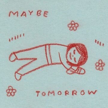 "maybe tomorrow....." Sticker for Sale by ava jean | Redbubble