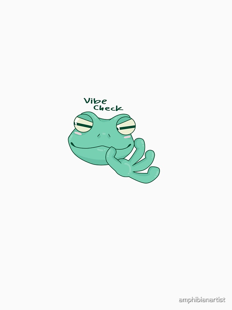 "vibe check frog!!" T-shirt for Sale by amphibianartist | Redbubble ...