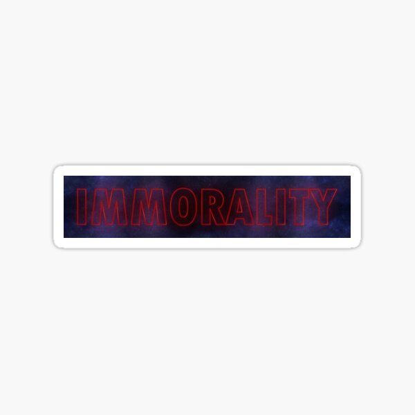 Immorality Gifts & Merchandise | Redbubble
