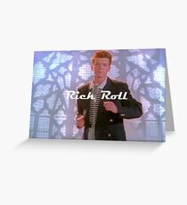 Rick Roll Greeting Cards | Redbubble